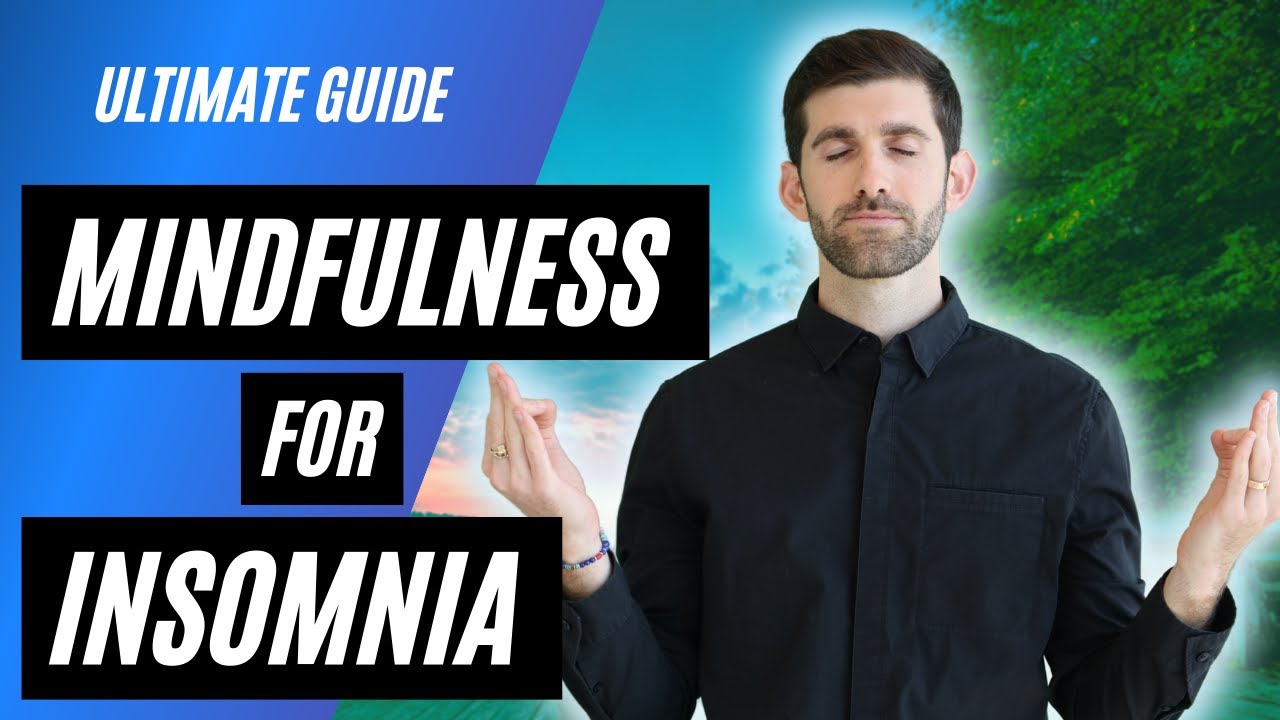 How To Use Mindfulness To Solve Insomnia [BEST TECHNIQUES INSIDE ...