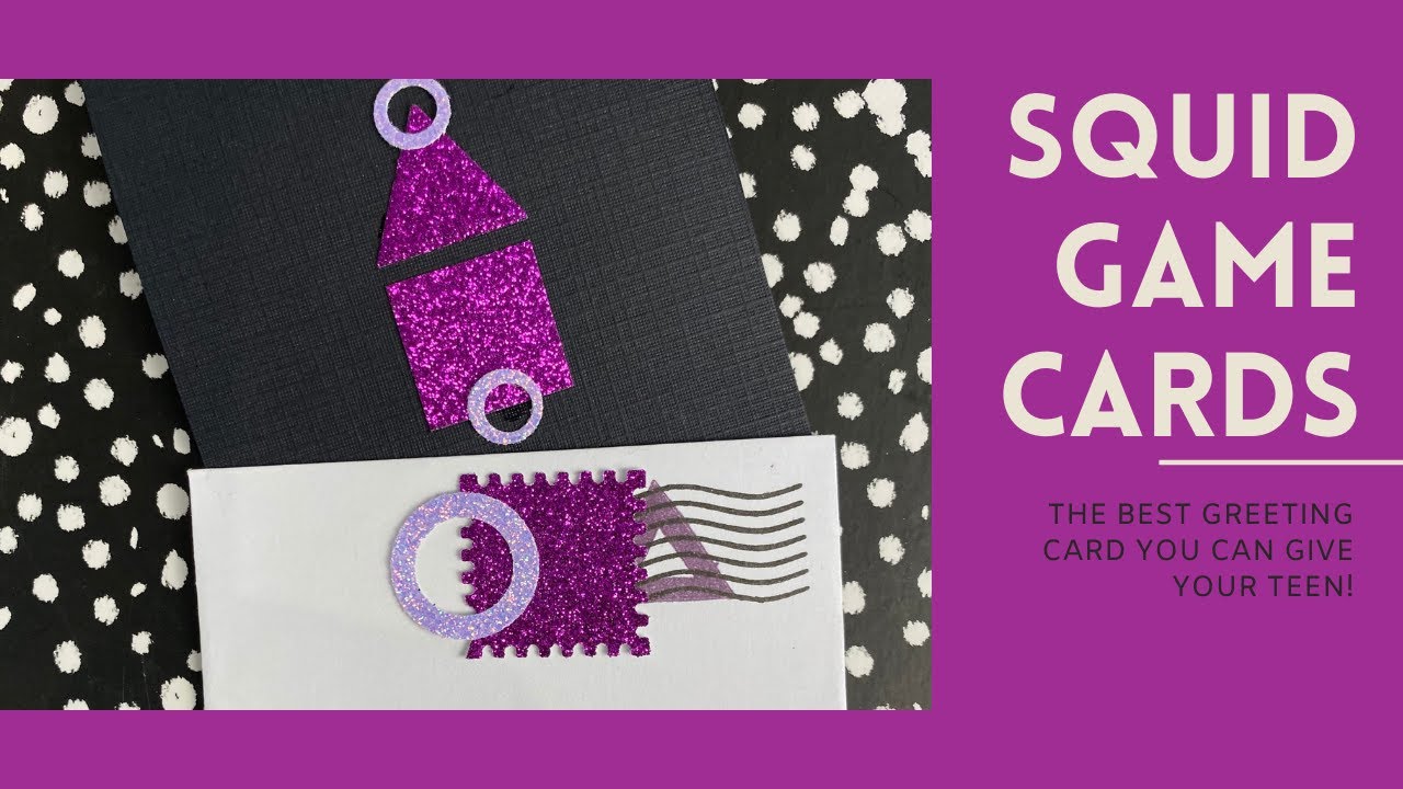 Squid Game Cards// The Best Greeting Card You Can Give Your Teen - YouTube