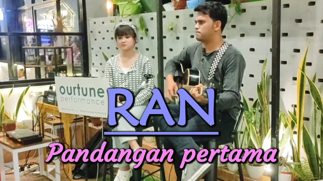 RAN - Pandangan pertama . Live cover Ourtune #Medan #cover #musik # ...