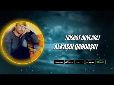 Nusret Qovlarli - Alkasdi Qardasin senin 2024