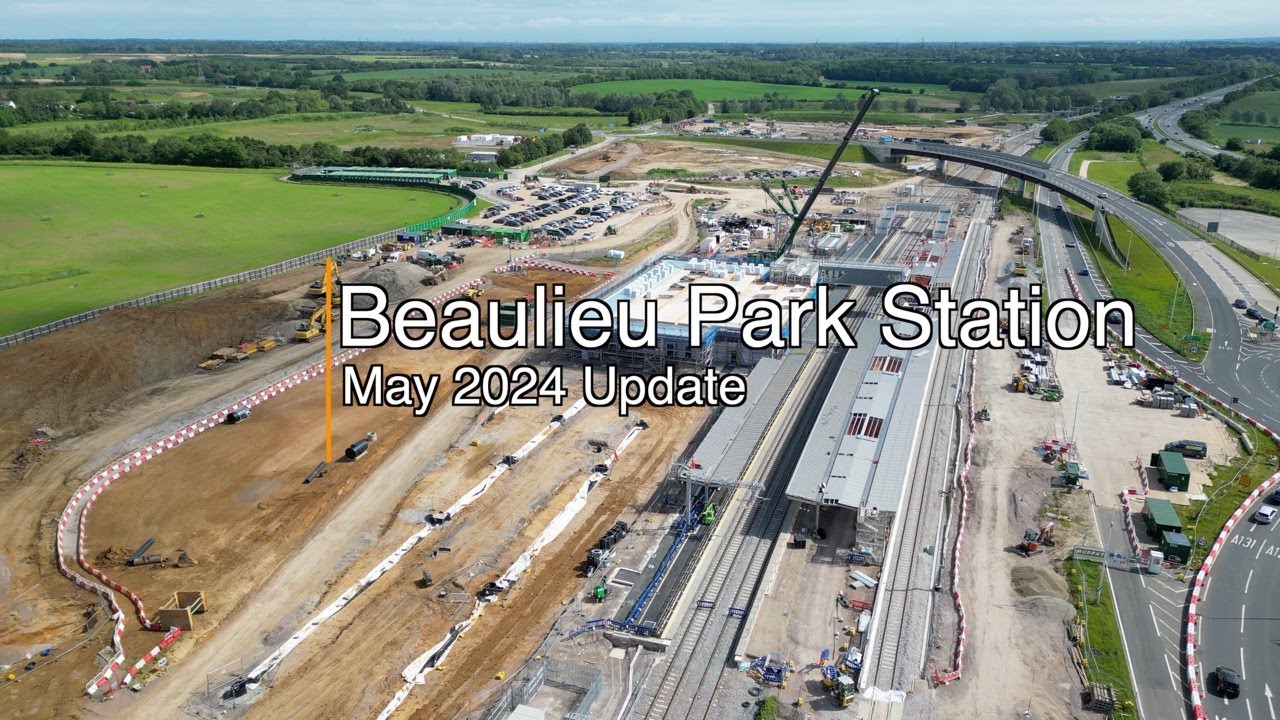 Beaulieu Park Station May 2024 Update - YouTube