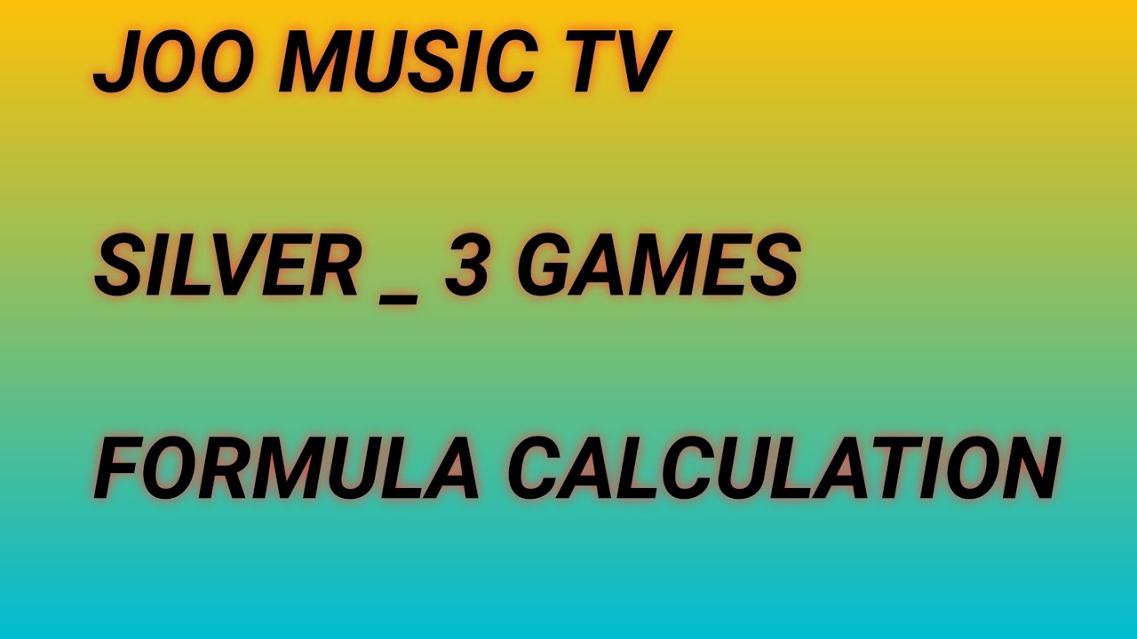 Joo music Silver 3 game 06:30 pm 07 Jan 2025 formula calculation. prize ...