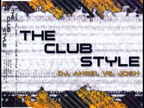 Dj Angel vs Josh - The Club Style - YouTube