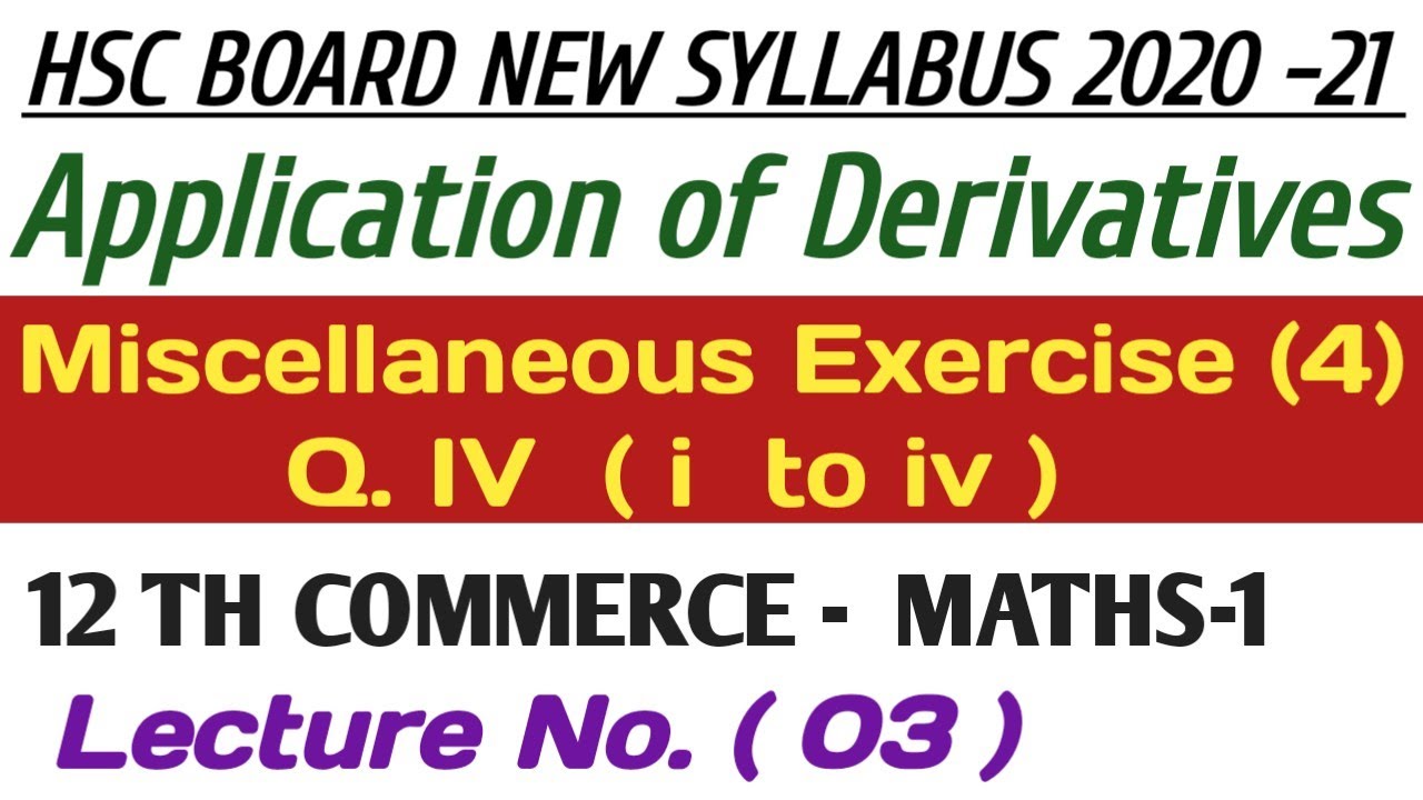 No. 03 Miscellaneous Exercise ( 4 ) || Q. IV (I - i to iv )/AOD||12th ...