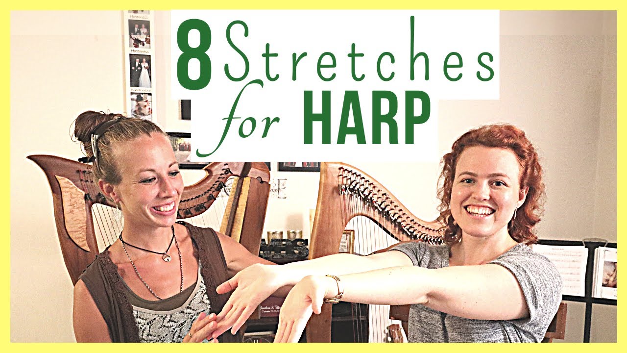8 Stretches For Harp Players - YouTube