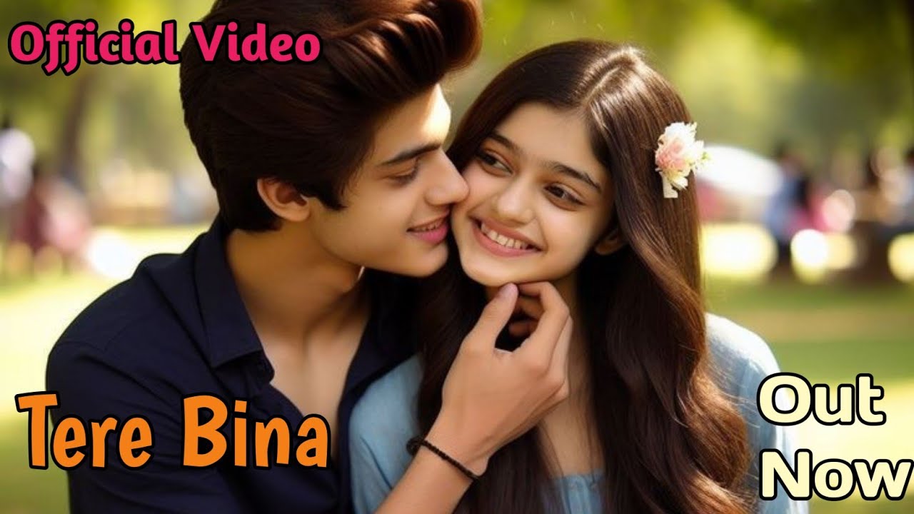 Tera Bina | Official Music Video Song| Bollywood movie song Hindi ...