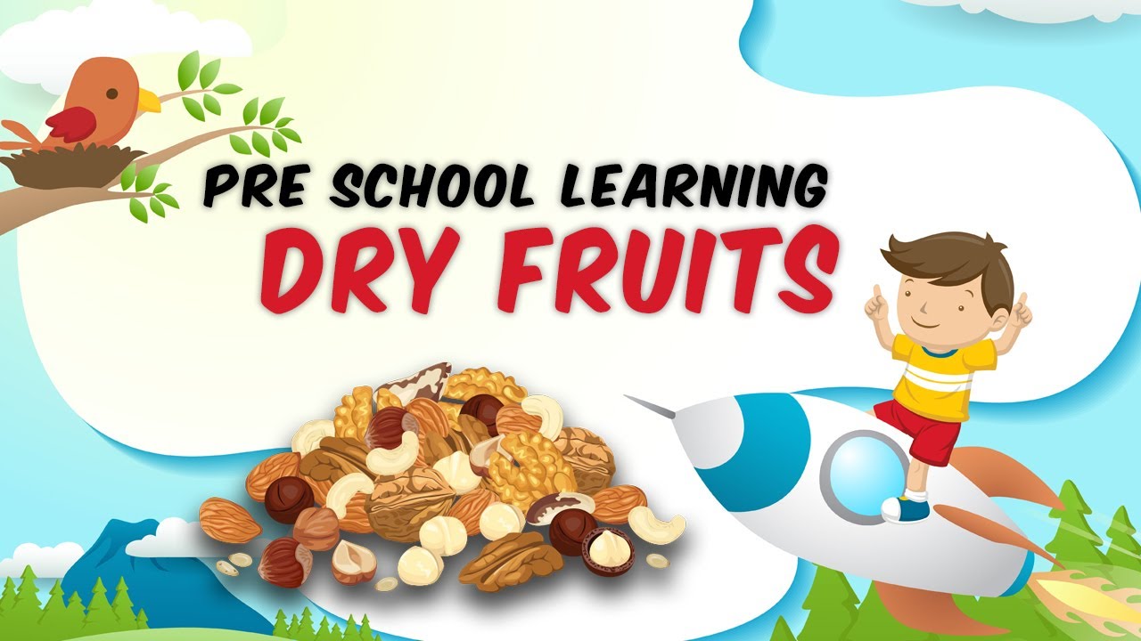 Learn Dry Fruits | Fun Pre School Learning for Kids - YouTube