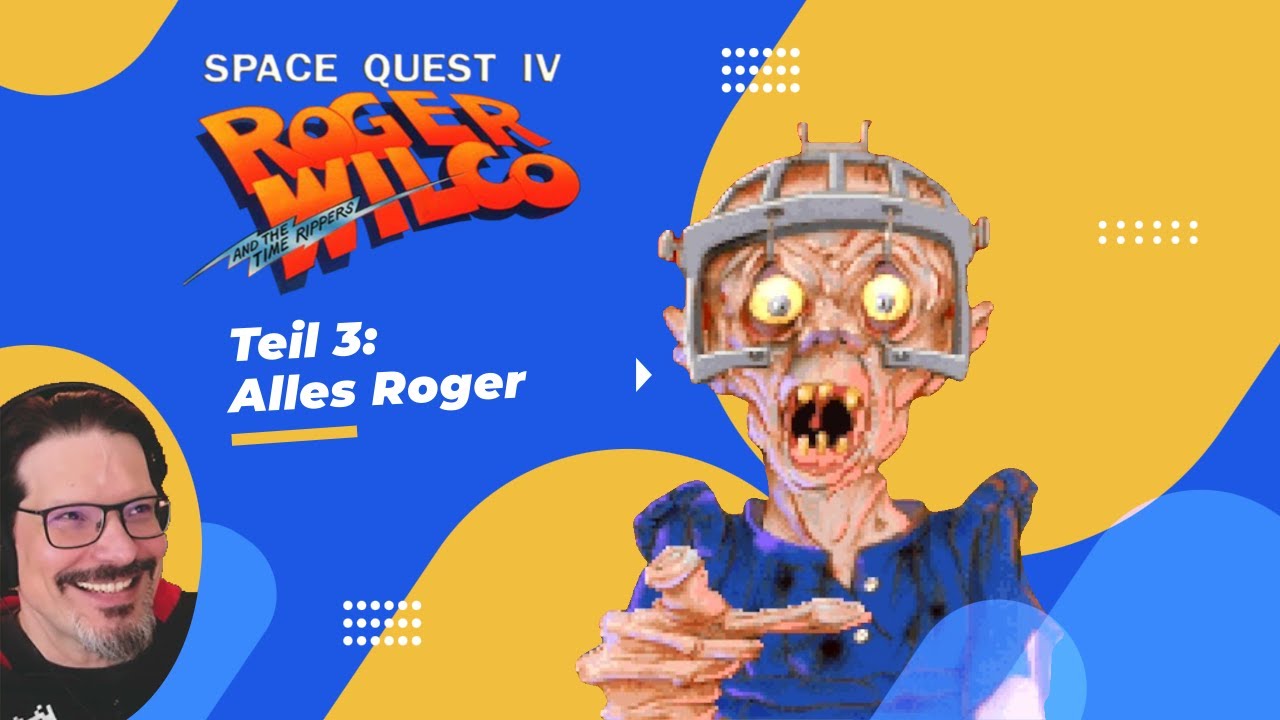 Space Quest IV: Roger Wilco and the Time Rippers - Teil 3: Alles Roger - YouTube