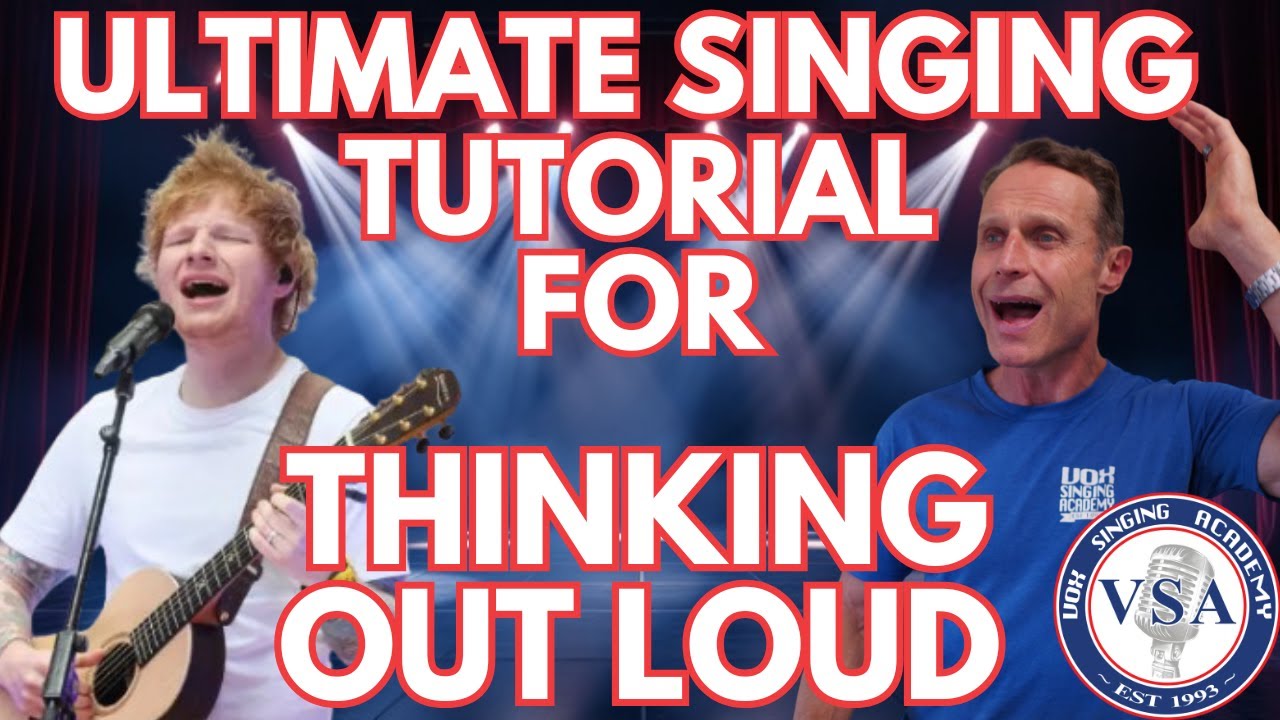 Ultimate Singing Tutorial For Thinking Out Loud - YouTube