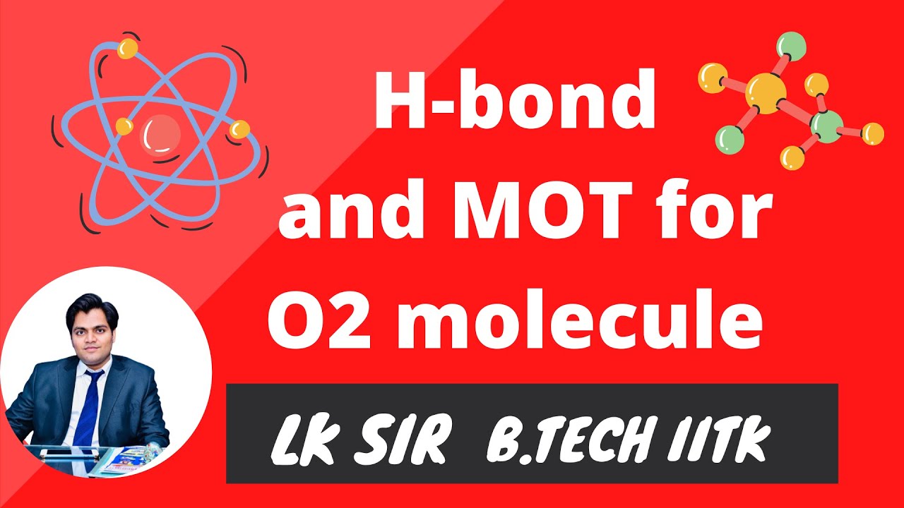 H-bond and MOT for o2 molecule class 11th chemistry IIT NEET - YouTube