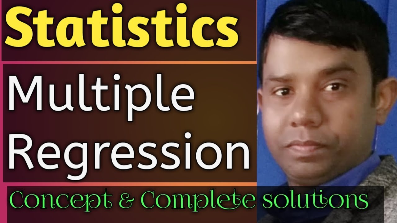 Multiple Regression (Concept and complete solution) By Rambabu Yadav ...