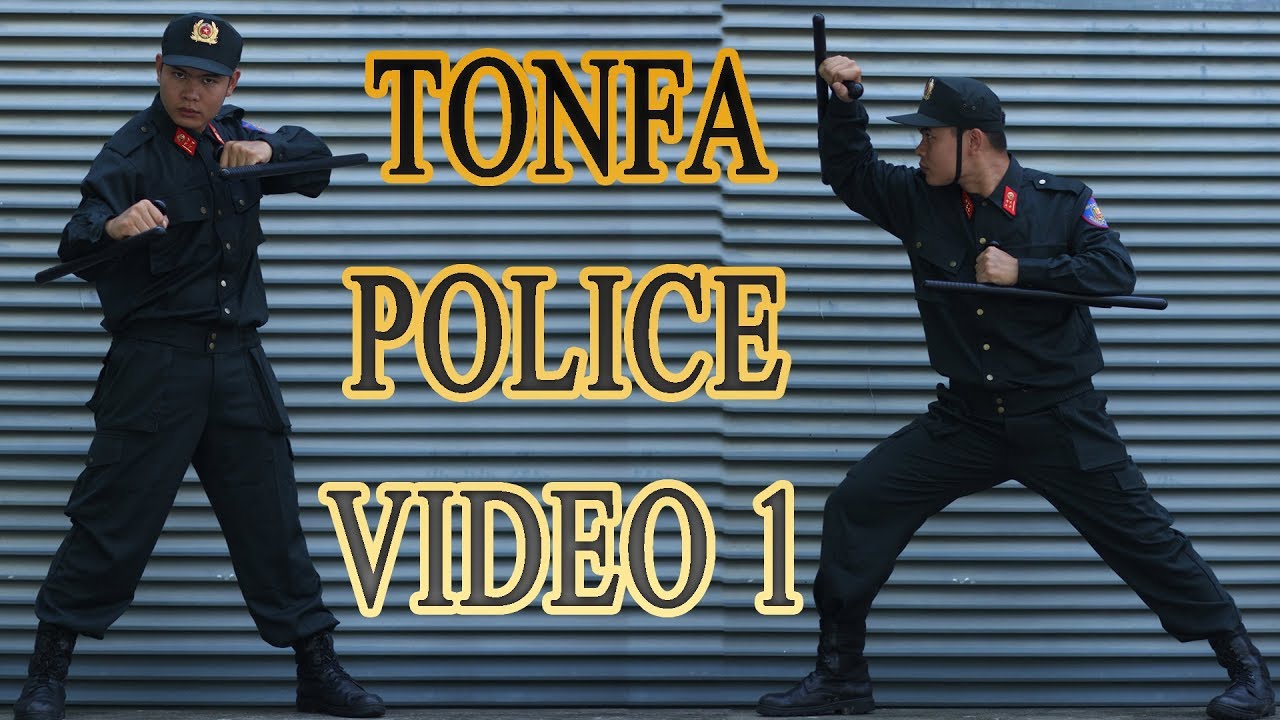 Tonfa police - Tonfa ngành cảnh sát cơ động video 1 - YouTube