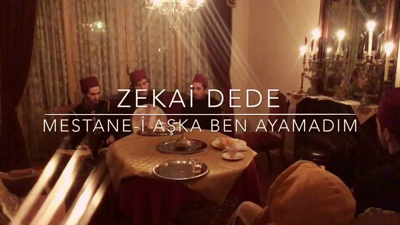 Dede Köşkü 1890 | Zekai Dede / Mestâne-i Aşka Ben Ayamadım - YouTube