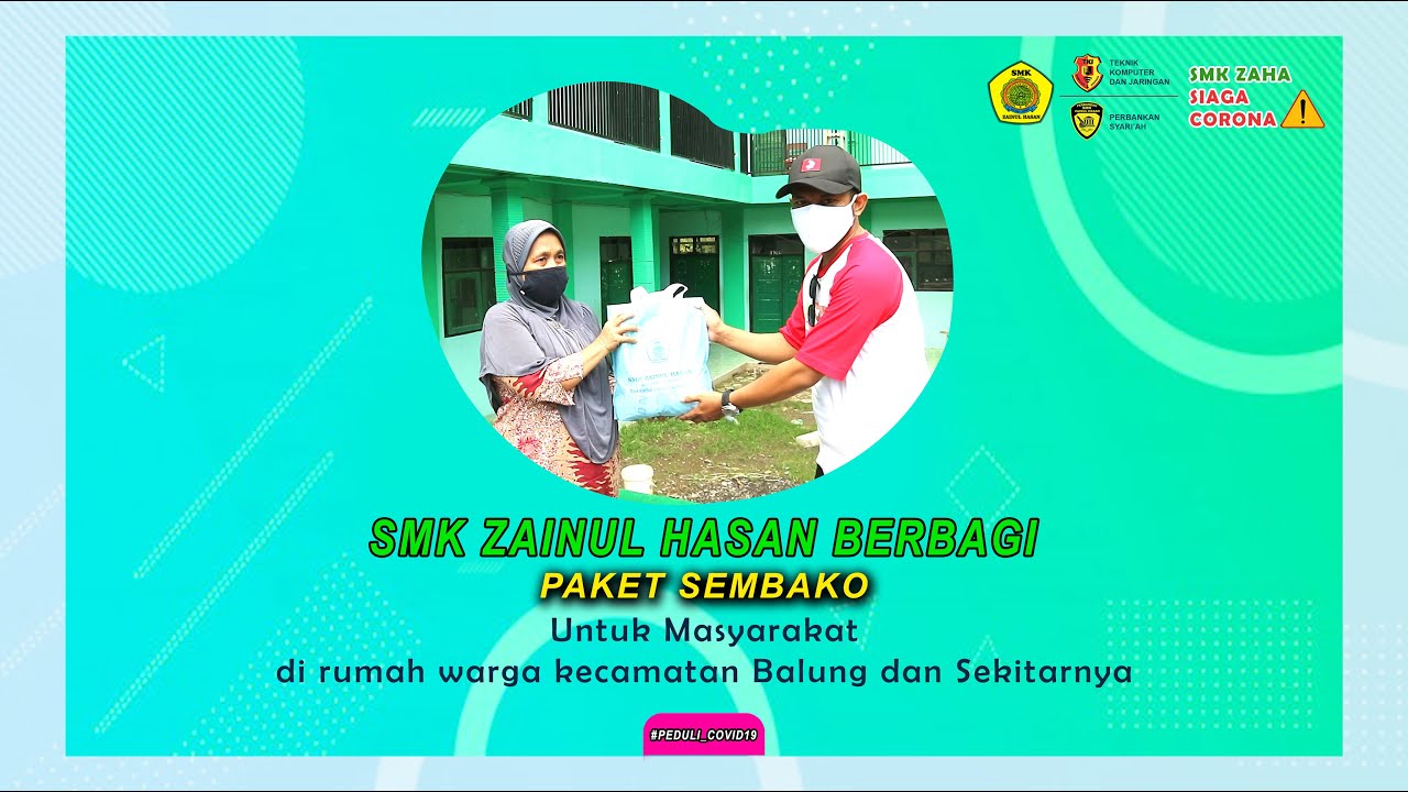 SMK ZAINUL HASAN BALUNG BERBAGI PAKET SEMBAKO DI TENGAH PANDEMI COVID ...