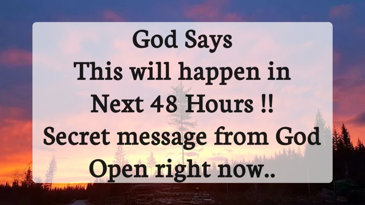 God Message | God Says, This Will Happen In The Next 48 Hours | God's ...
