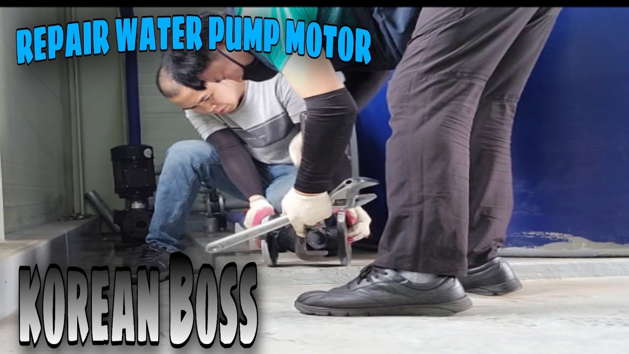 HOW TO REPAIR WATER PUMP MOTOR | BUHAY OFW IN SOUTH KOREA | BUHAY ...