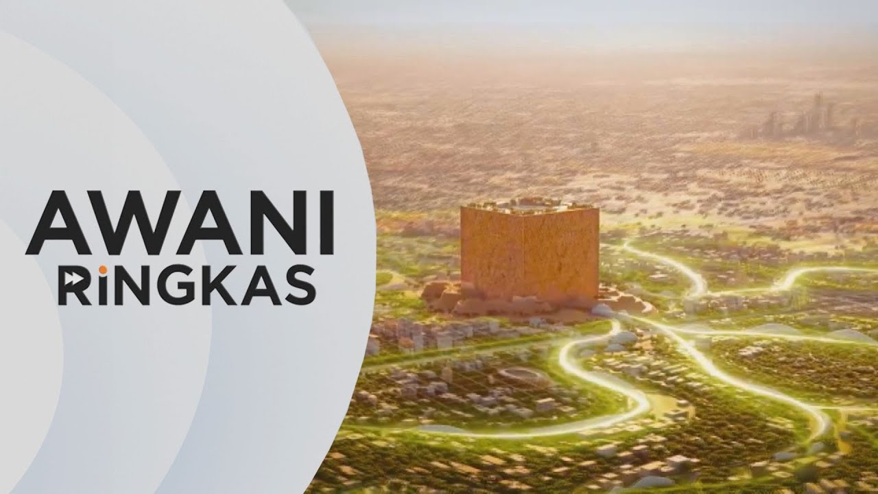 AWANI Ringkas: Arab Saudi lancar syarikat pembangunan bandar moden ...