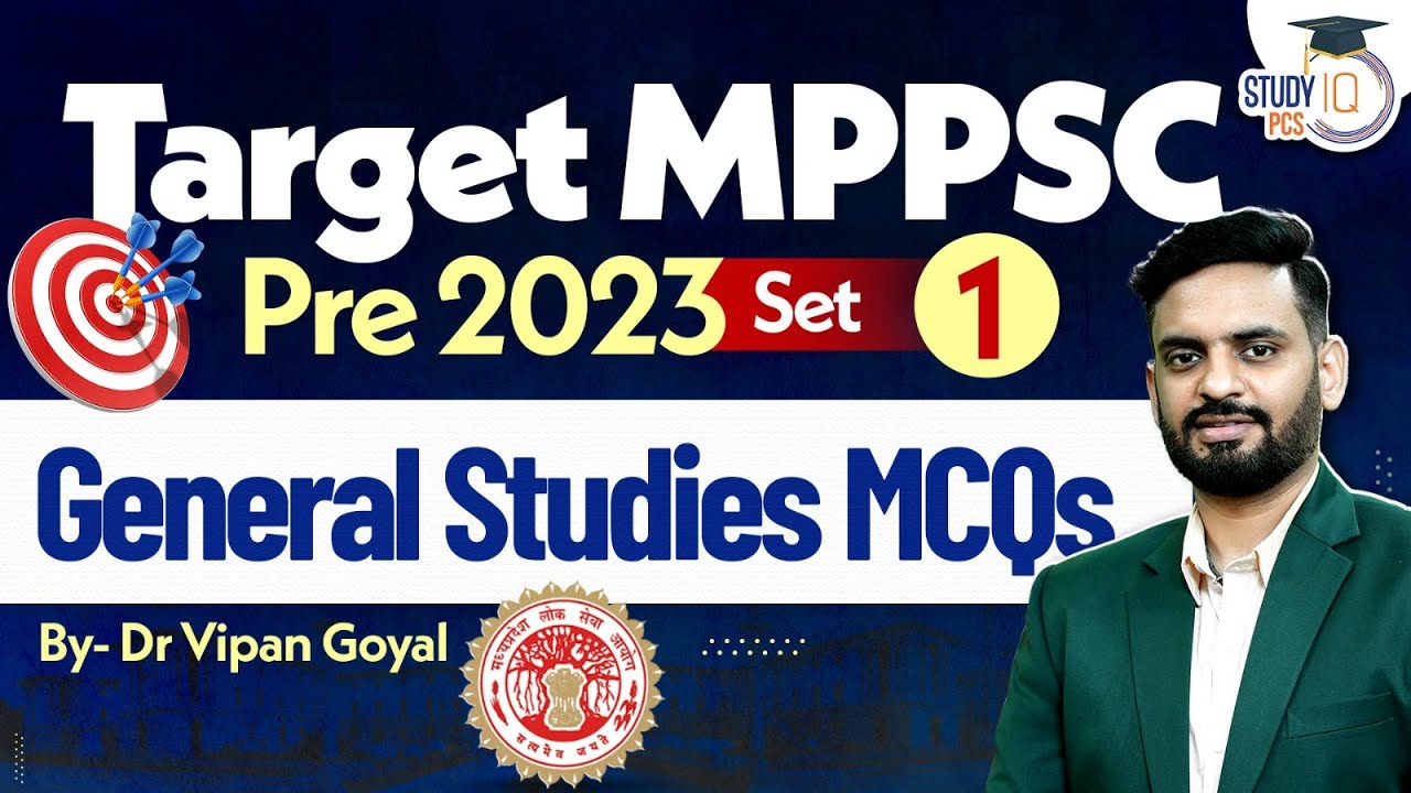 MPPSC Prelims 2023 | MPPSC Pre 2023 General Studies MCQs Set 1 By Dr ...