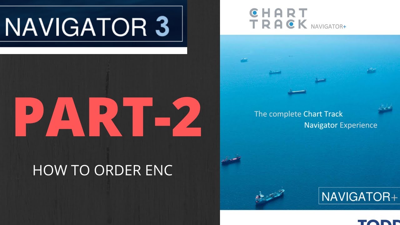 CHART TRACK NAVIGATOR -PART 2( HOW TO ORDER ENC ) ''HINDI AUDIO'' - YouTube
