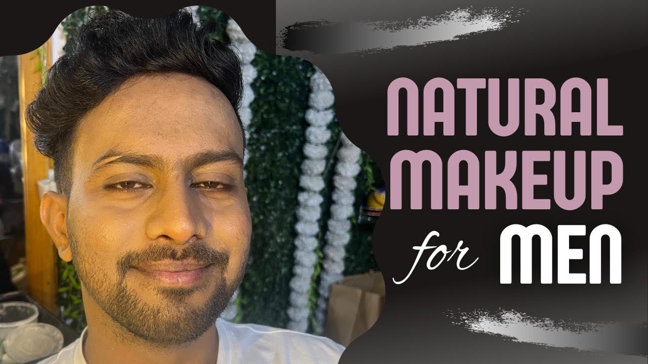 "Easy Makeup Tutorial for Boys: Boost Your Confidence with This Simple ...