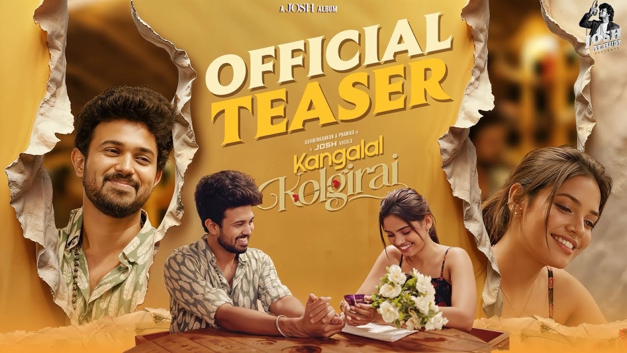 Kangalal Kolgirai - 4K Official Teaser | Josh | Ashwinkannan | Pranika ...