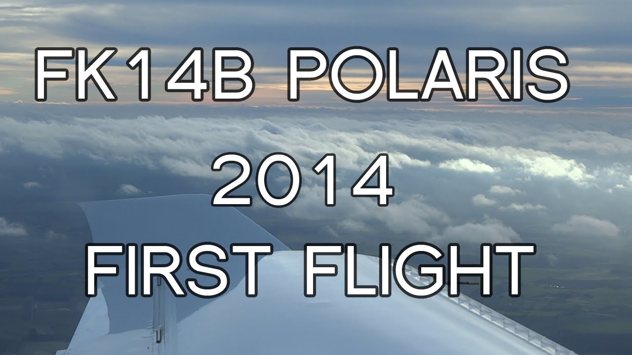 FK14 Polaris First Flight 2014 - Premier vol 2014 - YouTube
