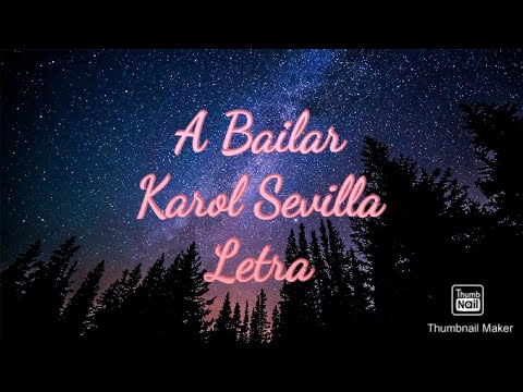 A Bailar - Karol Sevilla - Letra