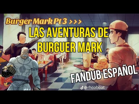 BURGUER MARK CONOCE A SUS VARIANTES Y A CONQUEST (COMIC FANDUB ESPAÑOL ...