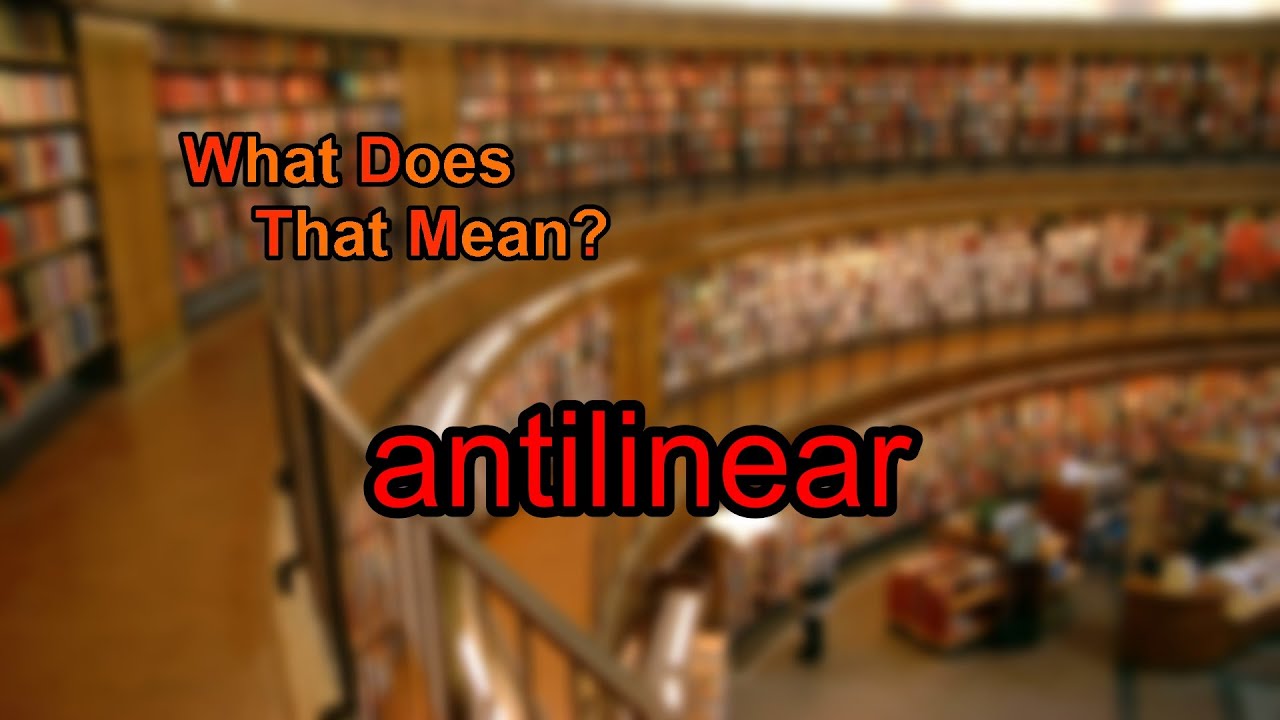 What does antilinear mean? - YouTube