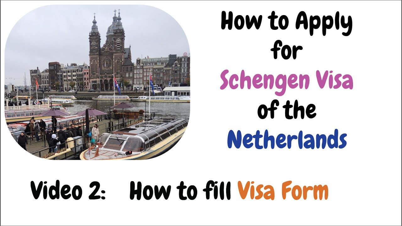 How to apply Schengen Visit Visa (Netherlands): How to fill the visa ...