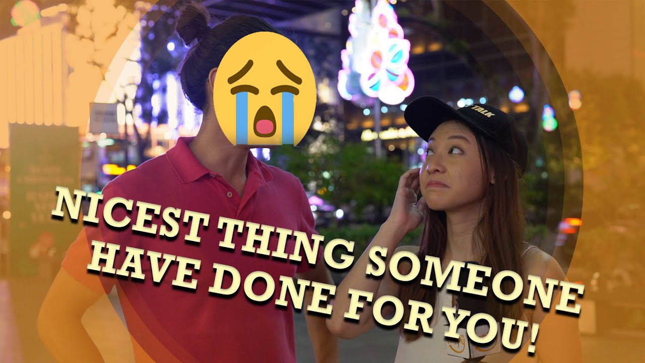 NICEST THING SOMEONE HAS EVER DONE FOR YOU | STREET TALK - YouTube