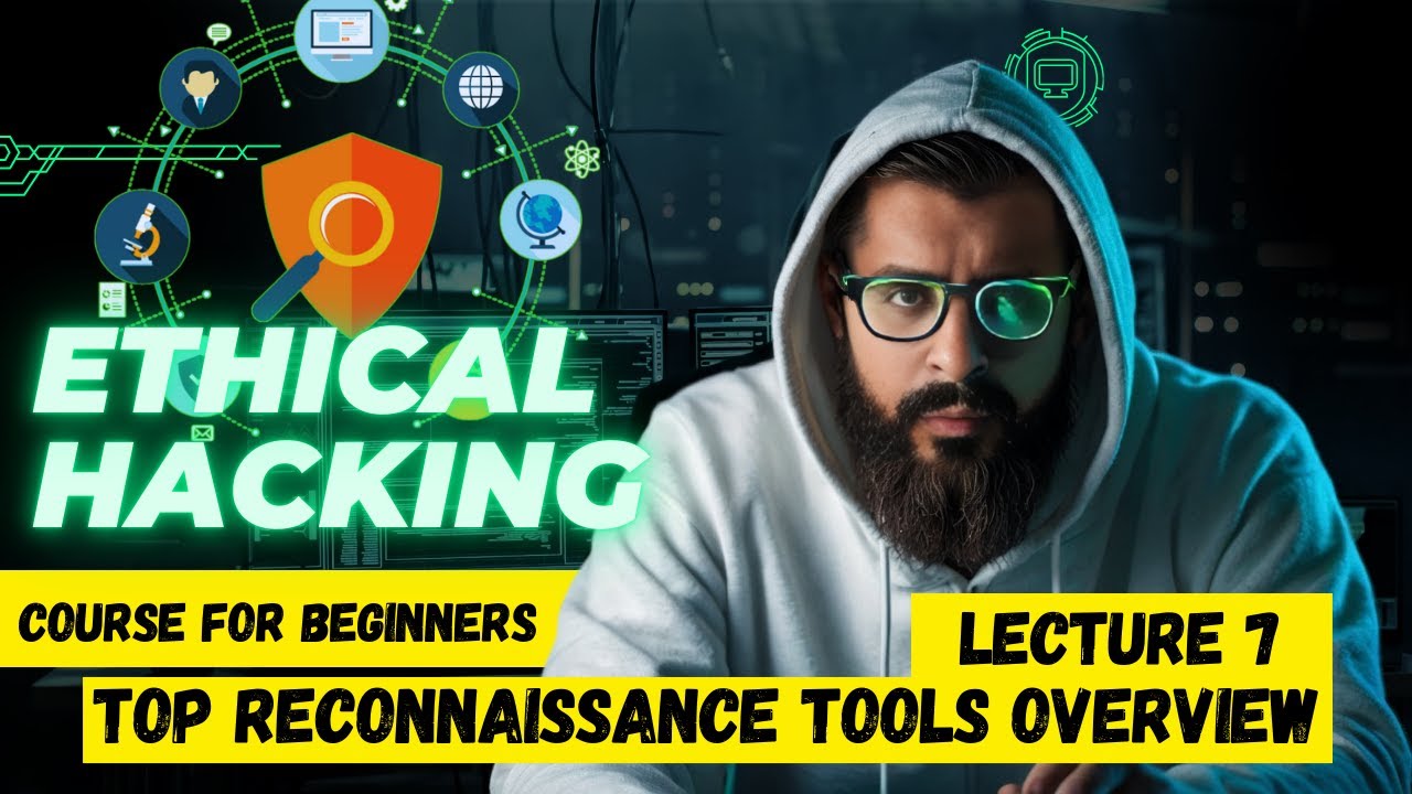 Top Reconnaissance Tools | Ethical Hacking Course For Beginners 2024 ...