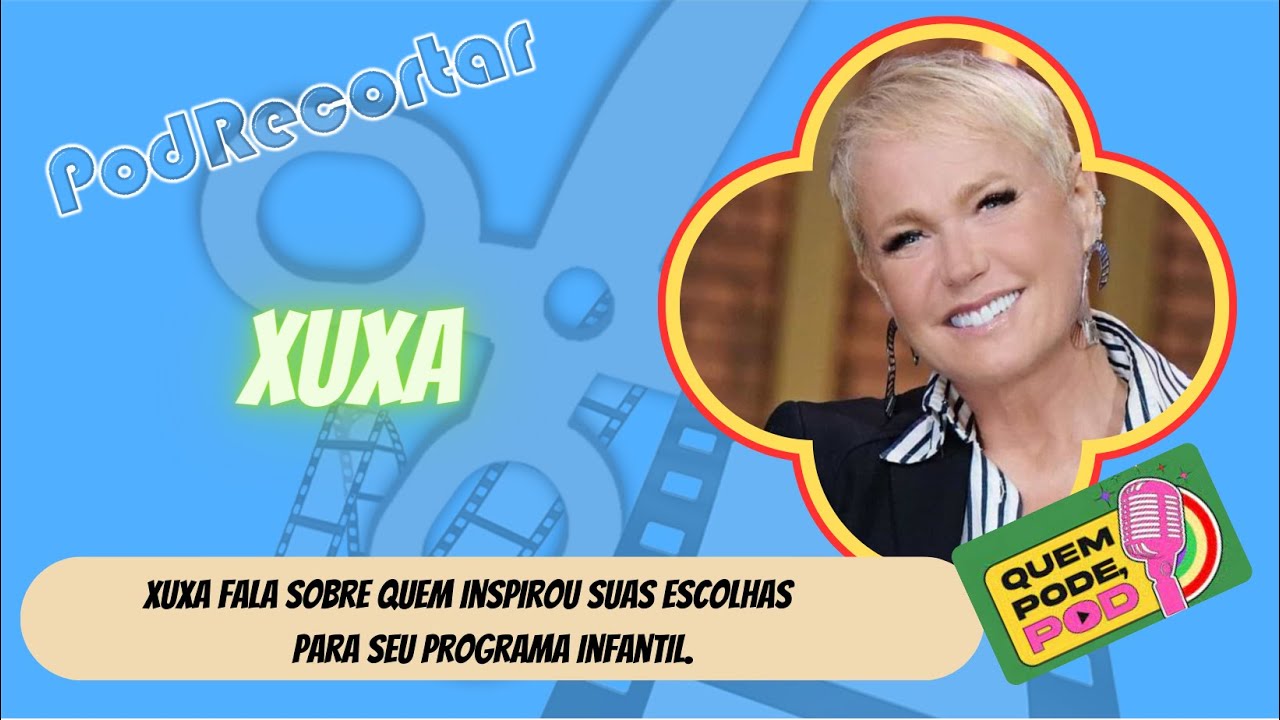 Xuxa fala sobre quem inspirou suas escolhas para seu programa infantil ...
