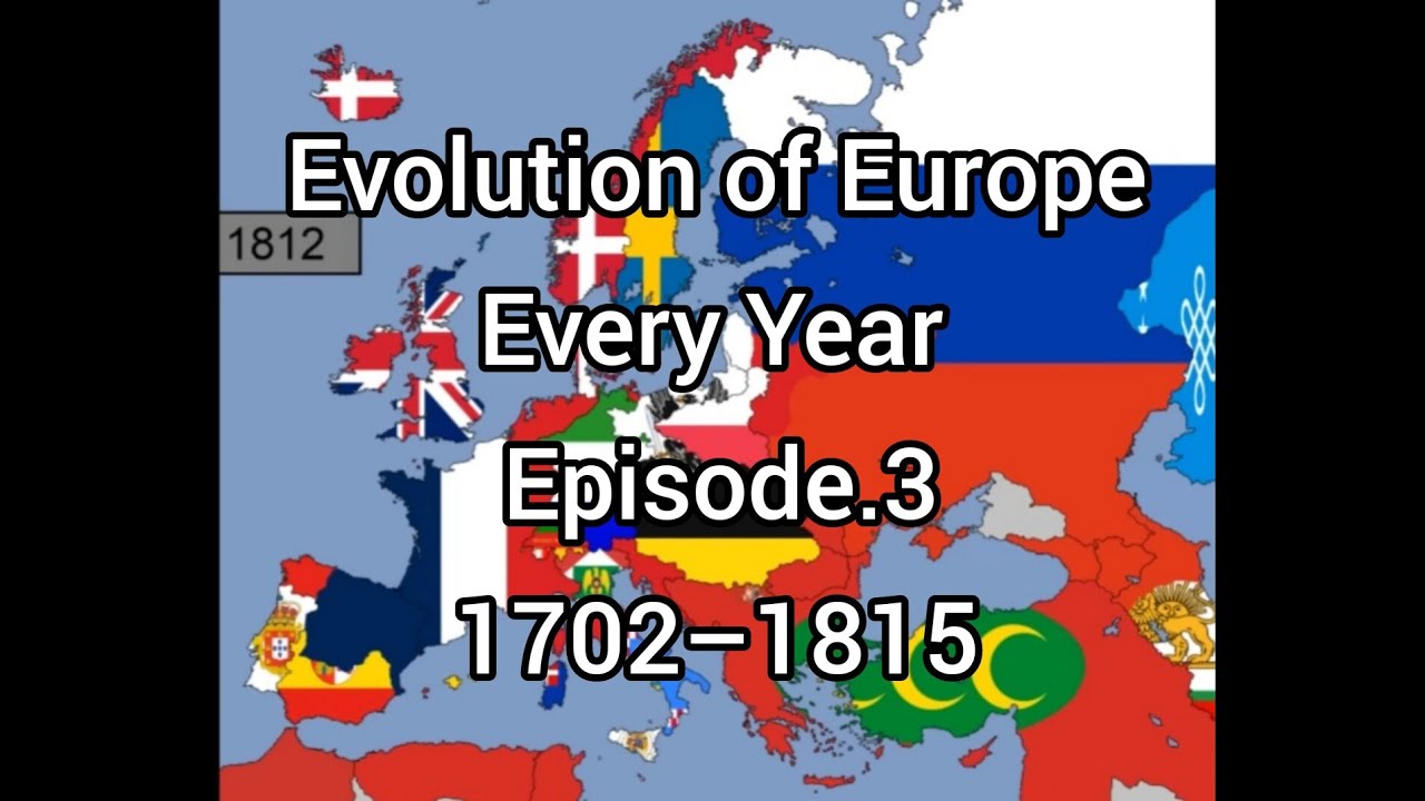 Evolution of Europe Every Year | Episode.3 |1702–1815 - YouTube