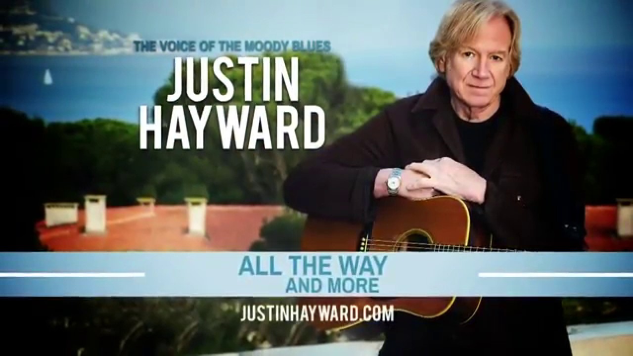 Justin Hayward: All The Way In Concert - Thursday, October 10, 2019 at ...