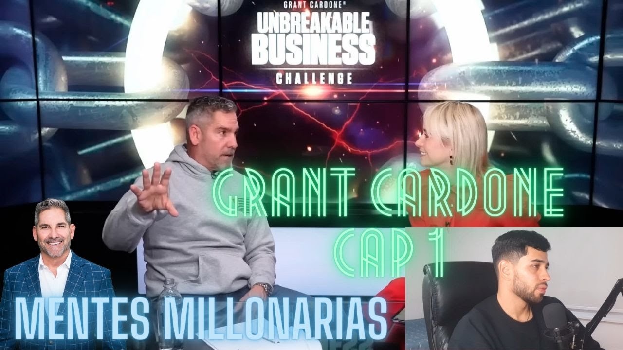 REACCIONANDO A MENTES MILLONARIAS | GRANT CARDONE “El éxito es un ...
