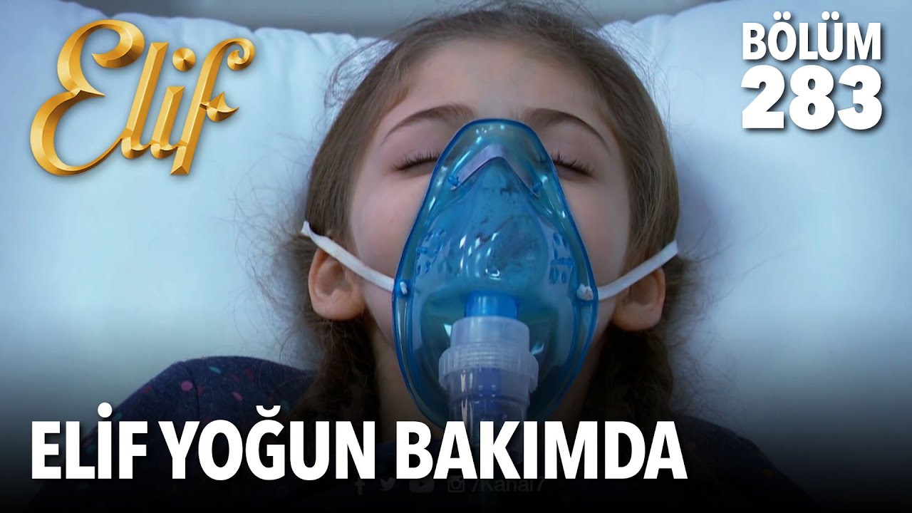 Elif yoğun bakımda | Elif 283. Bölüm - YouTube