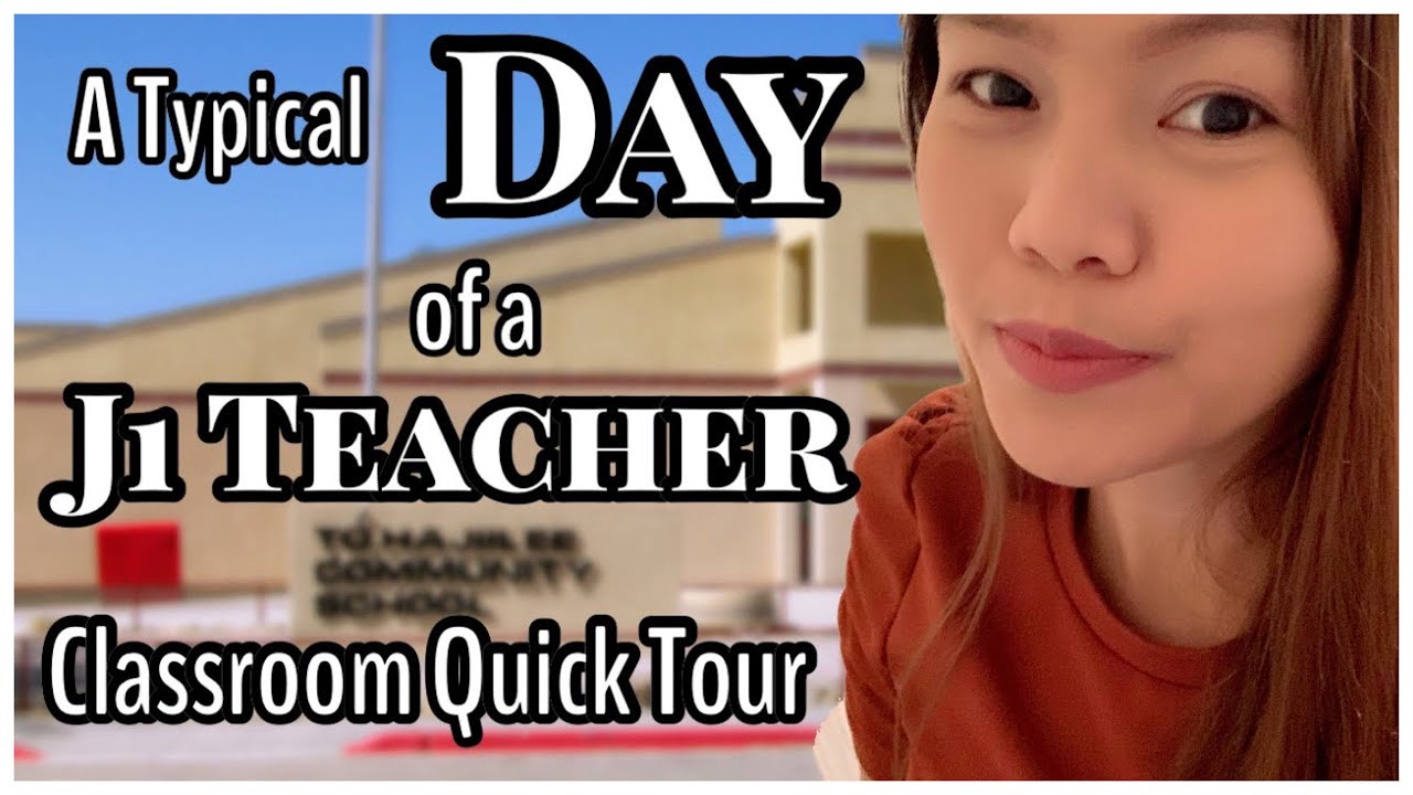 Typical Day of a J1 Teacher | Quick Classroom Tour | Personal ...