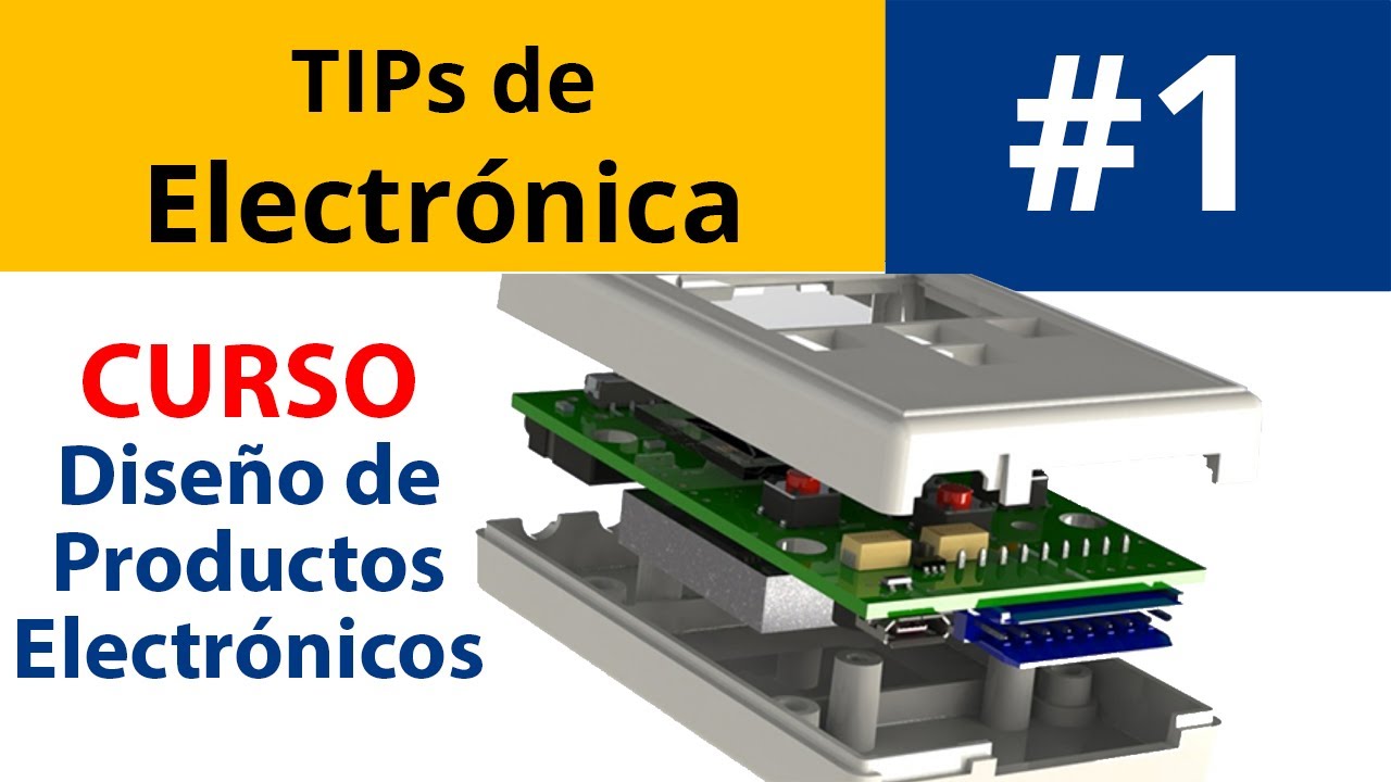 ¿Cómo Diseñar Productos Electrónicos? || Tips de Electrónica - YouTube