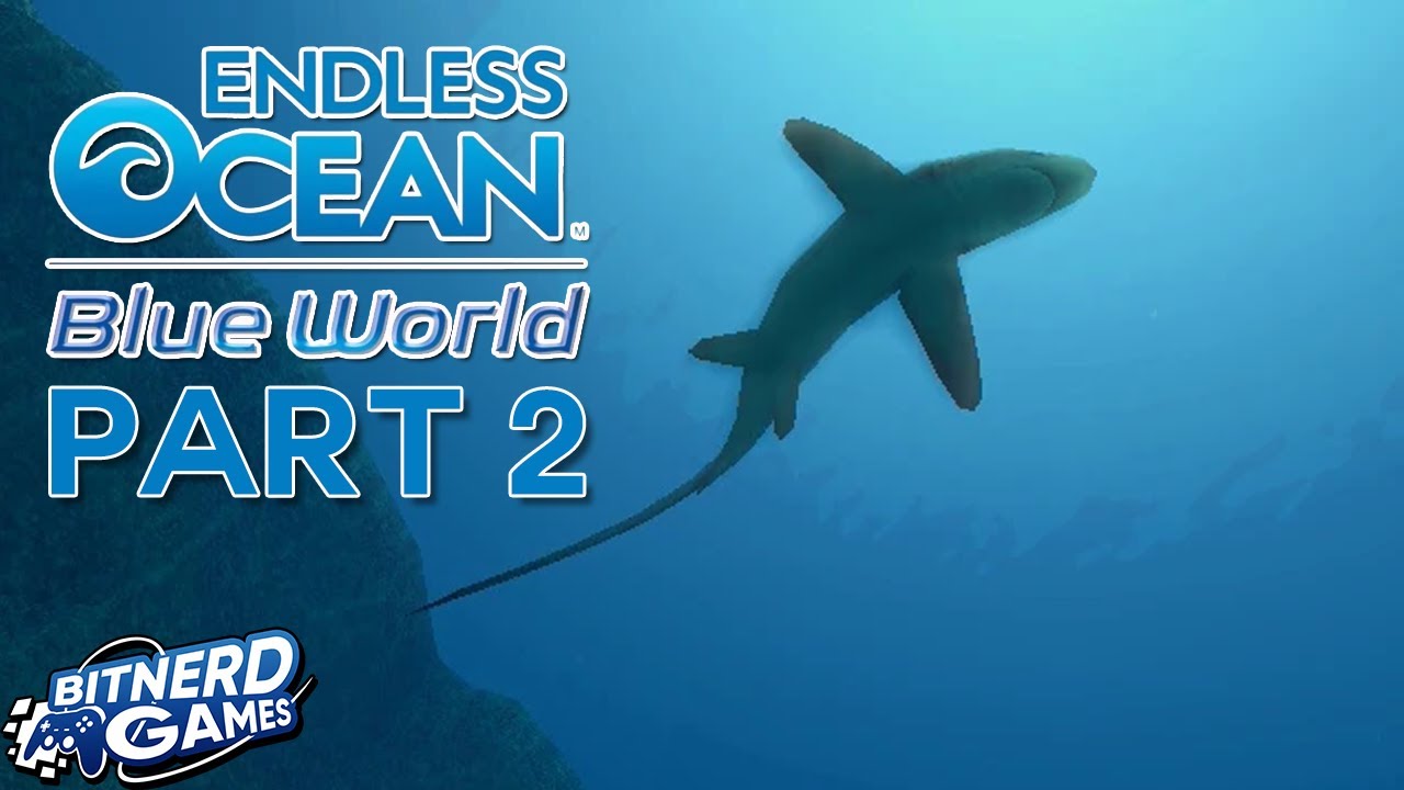 Endless Ocean: Blue World Part 2 - Shark Tail (VOD) - YouTube