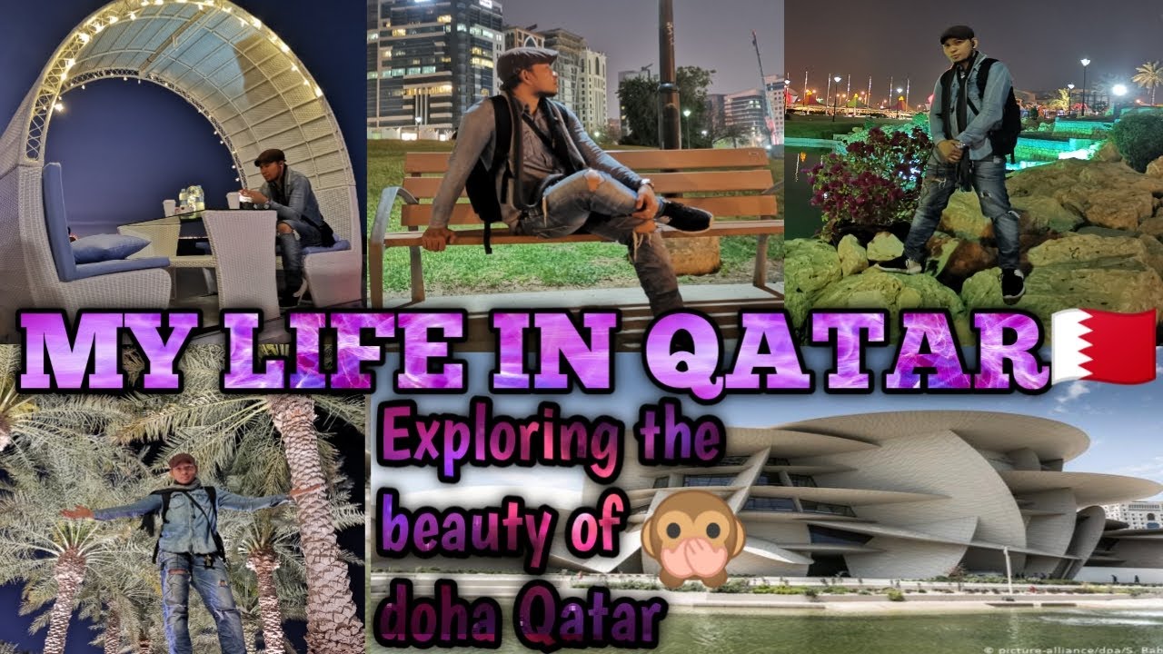 MY LIFE IN QATAR/EXPLORING THE BEAUTY OF QATAR 🇶🇦 - YouTube