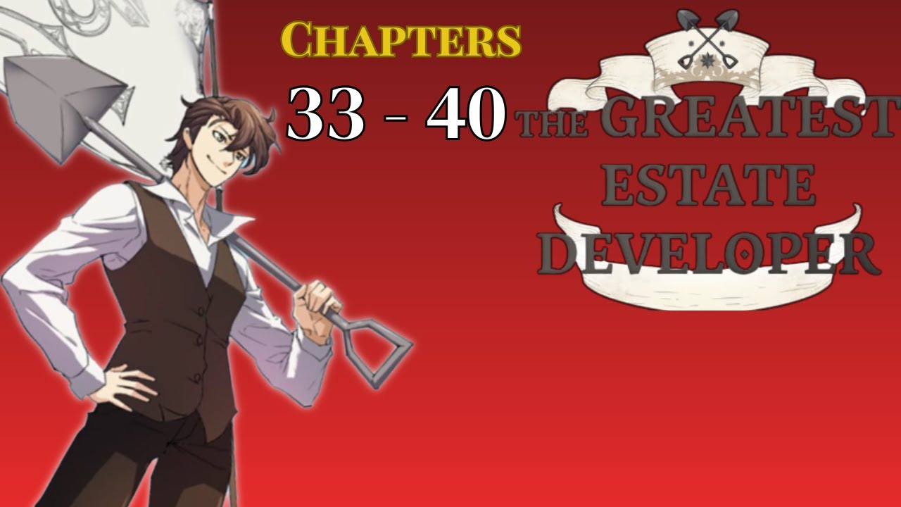 The Greatest Estate Developer [CHAPTERS 33 - 40] - YouTube