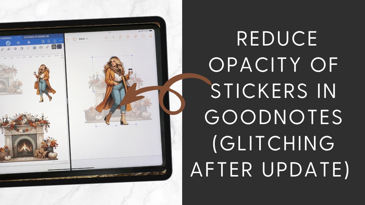 ️ How to REDUCE OPACITY & FLIP digital stickers in Goodnotes UPDATE ...
