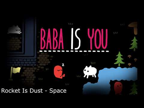 Baba Is You OST - Rocket Is Dust - Space
