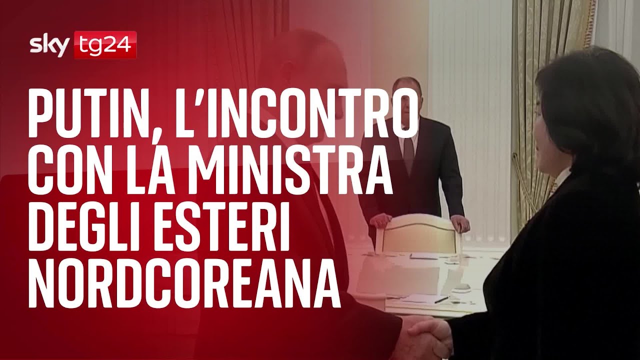 Putin, l'incontro con la Ministra degli esteri nordcoreana - YouTube