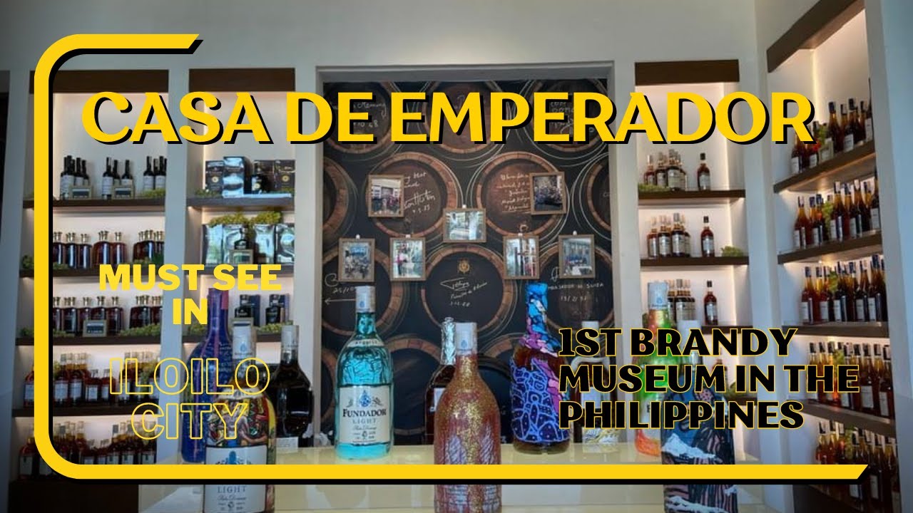Casa De Emperador | First Brandy Museum in the Phil | Must See in ...