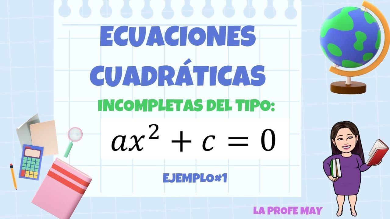 Ecuación cuadrática incompleta: ax^2+c=0. Ejemplo #1 resuelto y ...