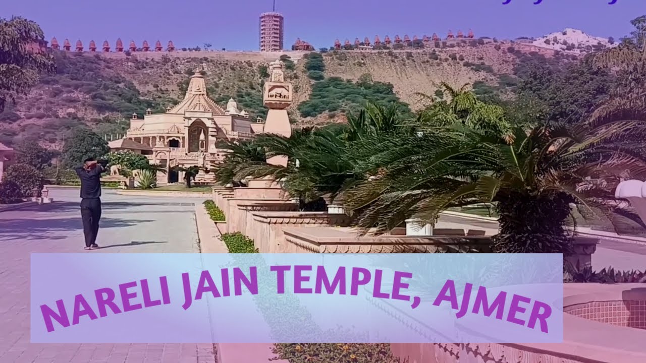 nareli jain temple Ajmer|| jain mandir ||nareli || jainisam - YouTube