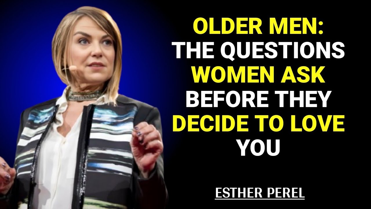 Older Men: The Questions Women Ask Before They Decide to Love You - YouTube