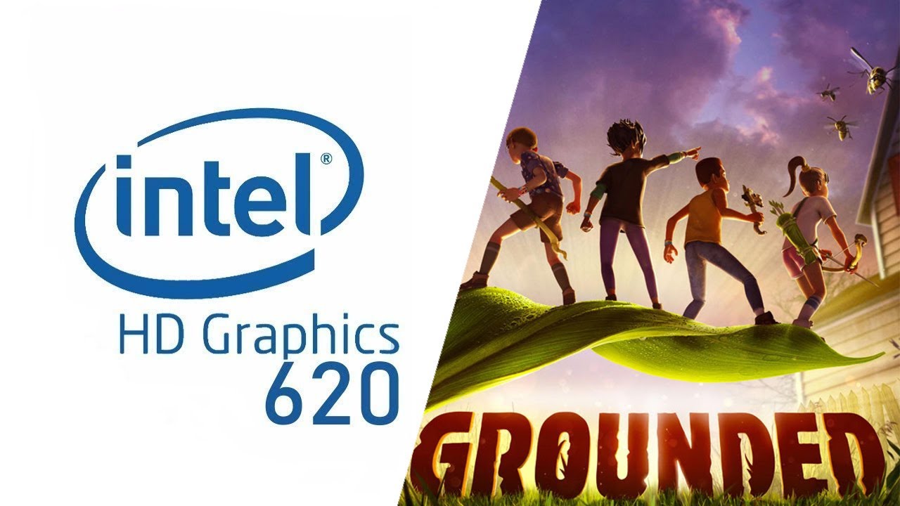 Grounded | Intel HD Graphics 620 | i5 7200U | Test Gameplay - YouTube